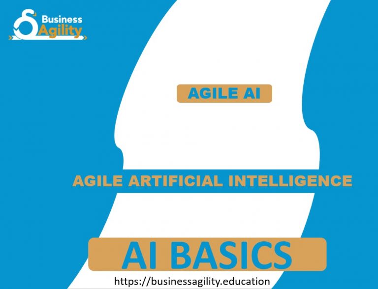Agile Artificial Intelligence - Business Agility+AI